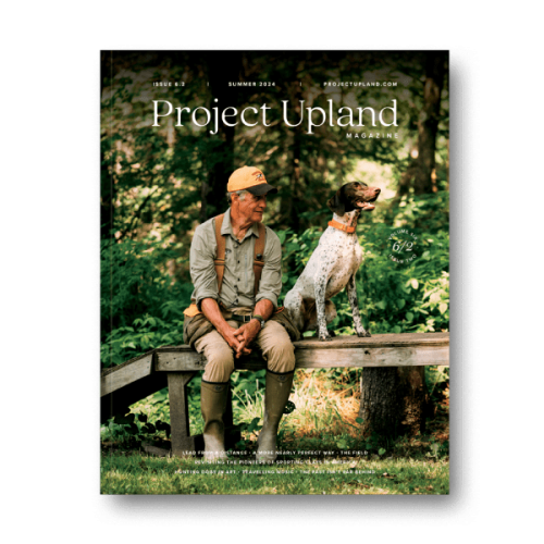 Summer 2024 of Project Upland Magazine - Volume Six, Issue Two