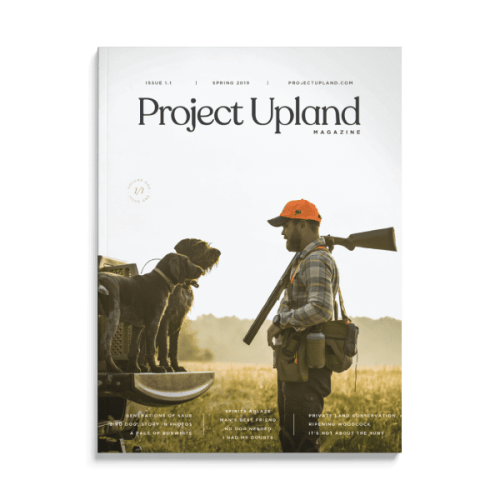 V1N1 of Project Upland Magazine Spring 2019 - Project Upland